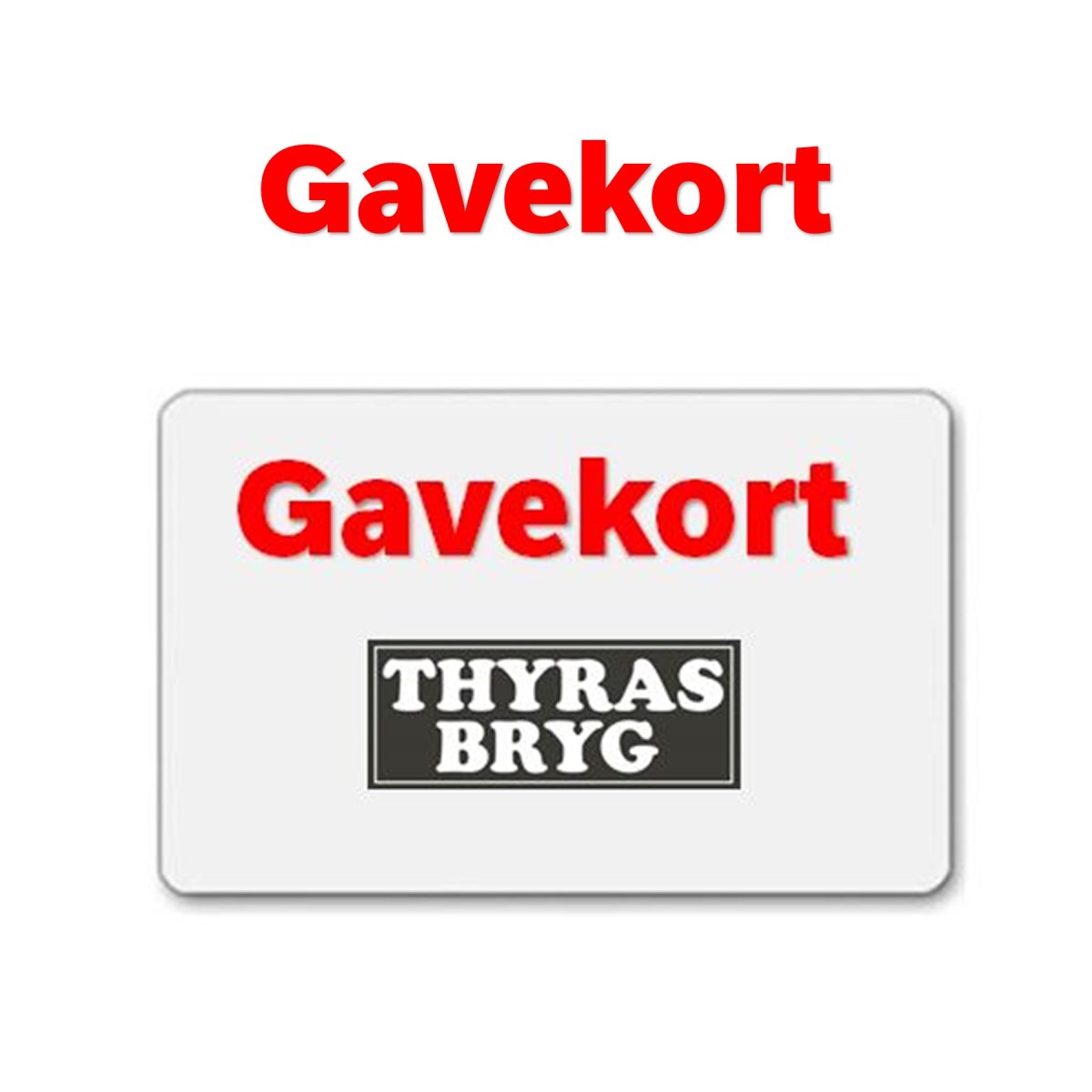 Gavekort - Thyras Bryg